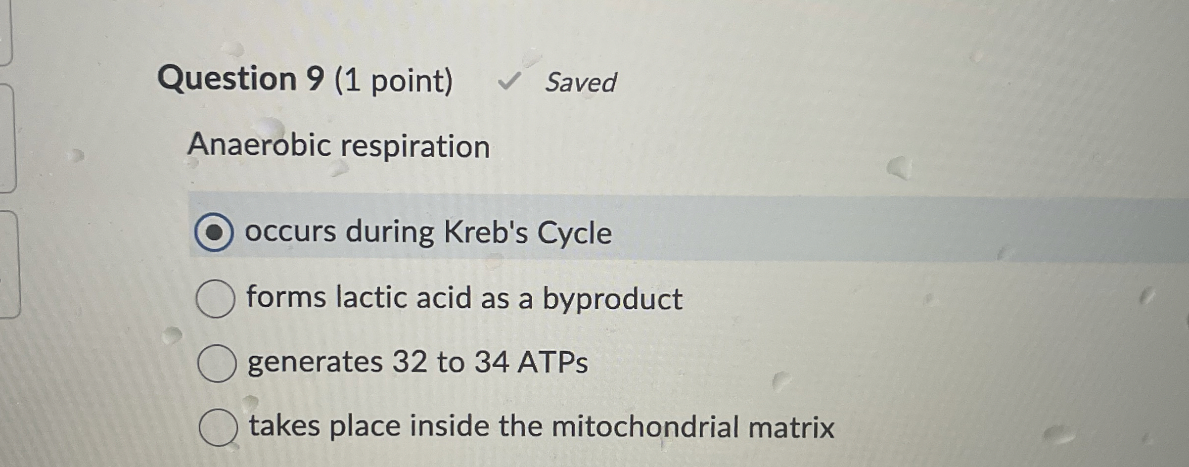 Solved Question 9 (1 ﻿point) ﻿SavedAnaerobic | Chegg.com