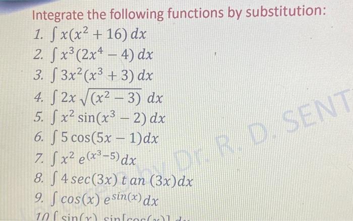 Solved Integrate the following functions by substitution: 1. | Chegg.com