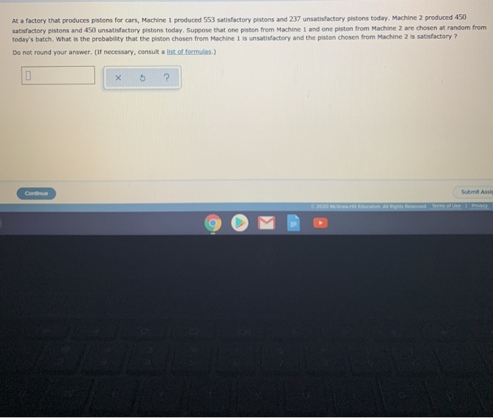 Solved At a factory that produces pistons for cars, Machine | Chegg.com