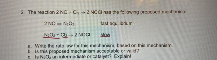Solved 2. The reaction 2 NO + Cl2 → 2 NOCI has the following | Chegg.com