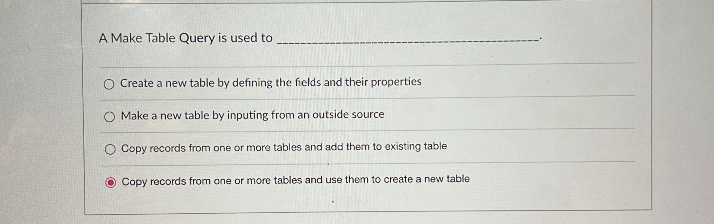 Solved A Make Table Query is used to q,q,Create a new table | Chegg.com