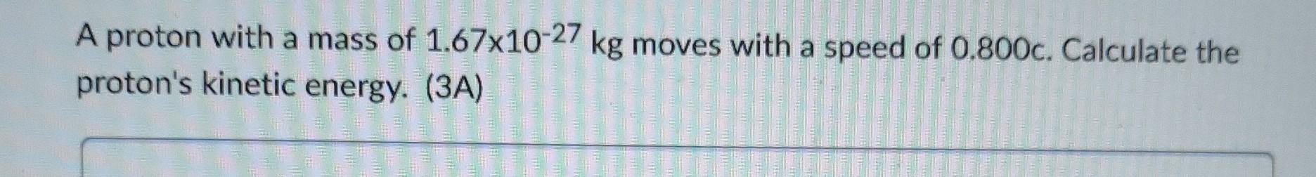 Solved A proton with a mass of 1.67×10−27 kg moves with a | Chegg.com