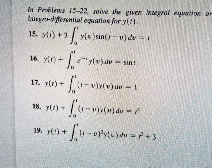 Solved In Problems 15-22, solve the given integral equation | Chegg.com