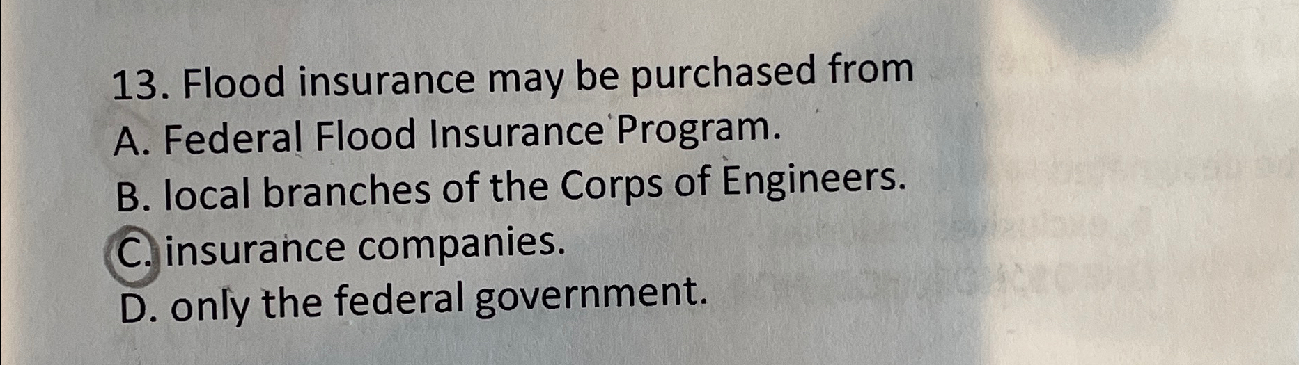 Solved Flood insurance may be purchased fromA. ﻿Federal | Chegg.com
