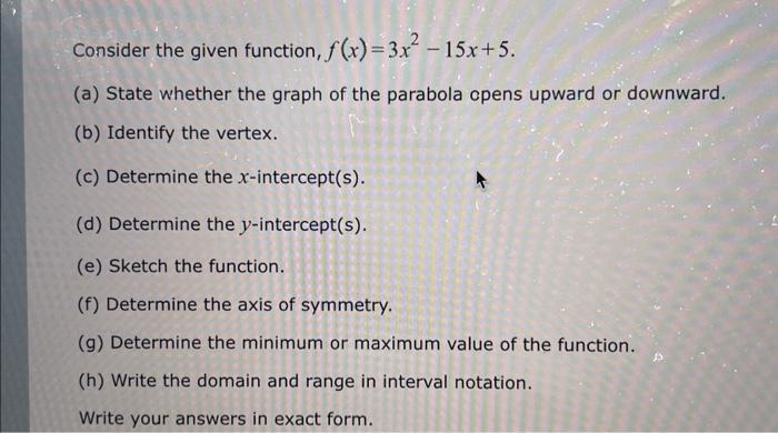 Solved Consider the given function, f(x)=3x2−15x+5. (a) | Chegg.com