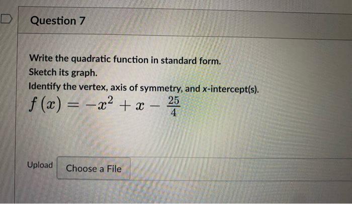 Solved Write the quadratic function in standard form Sketch | Chegg.com