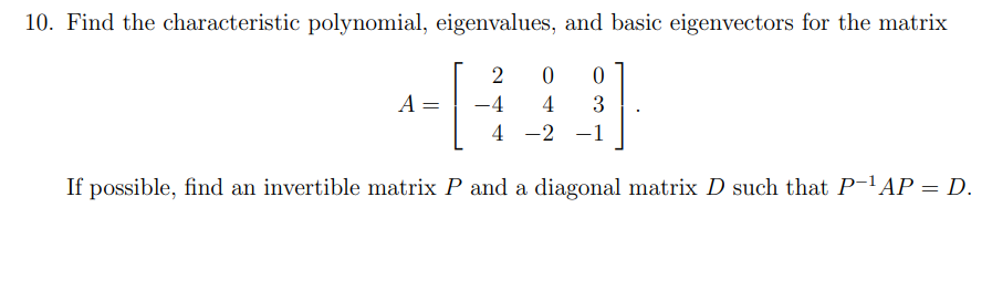 Solved Find the characteristic polynomial, eigenvalues, and | Chegg.com