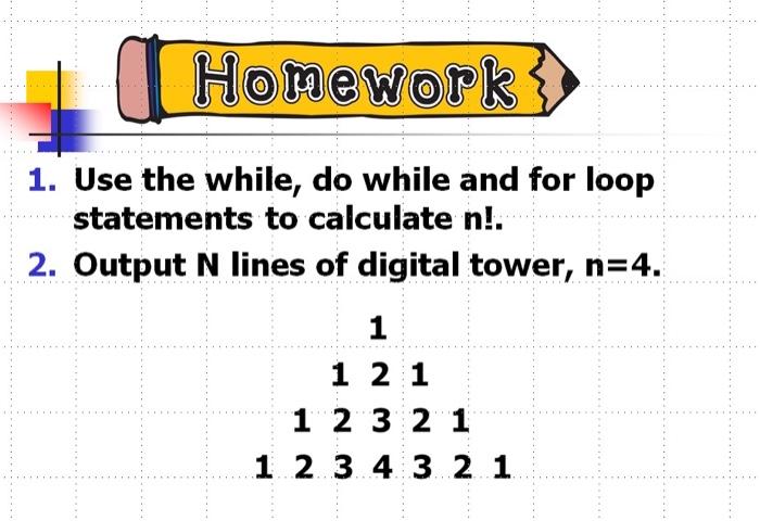 Solved 1. Use the while, do while and for loop statements to | Chegg.com