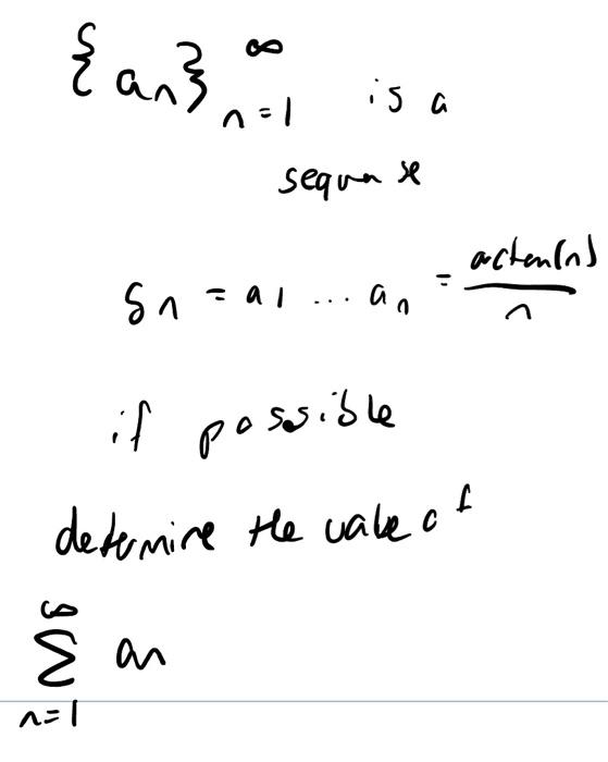 Solved δn=a1…an=nactan(n) | Chegg.com