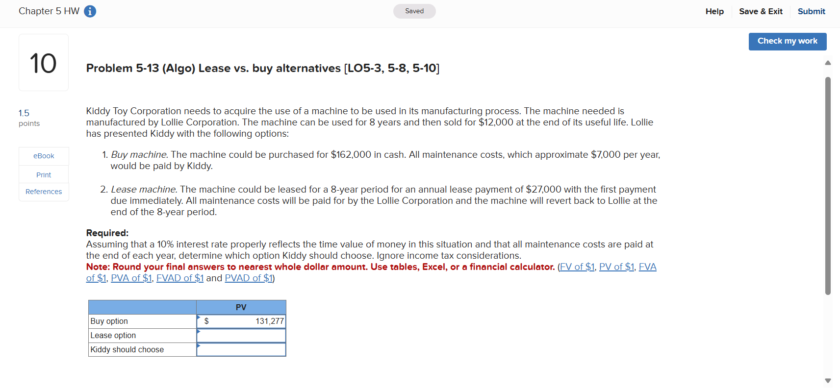 Solved Problem 5-13 (Algo) ﻿Lease vs. ﻿buy alternatives | Chegg.com