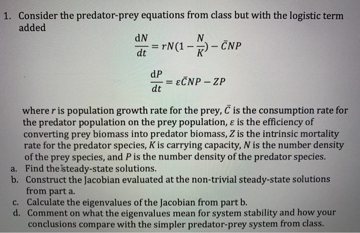 Solved 1. Consider the predator-prey equations from class | Chegg.com