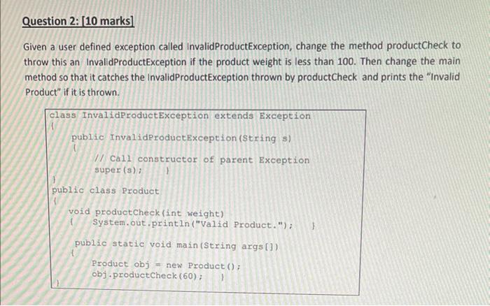 Solved Given a user defined exception called | Chegg.com