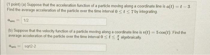Solved 1 Point A Suppose That The Acceleration Function