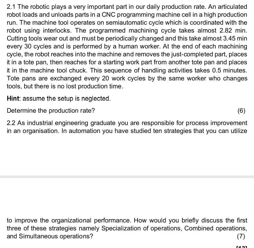 Solved 2.1 The robotic plays a very important part in our | Chegg.com