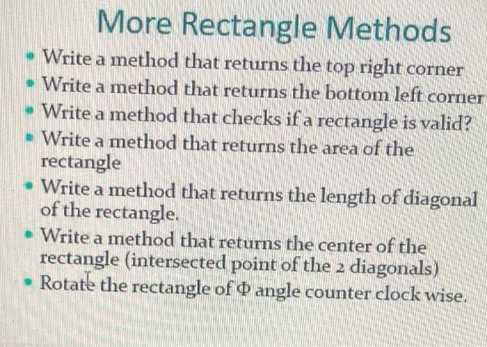 Solved a More Rectangle Methods Write a method that returns | Chegg.com