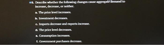 Solved *5. Describe whether the following changes cause | Chegg.com