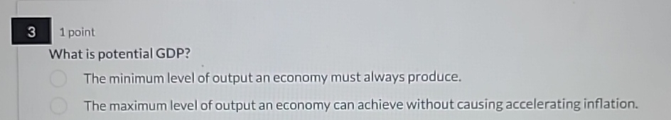 Solved 31 ﻿pointWhat is potential GDP?The minimum level of | Chegg.com
