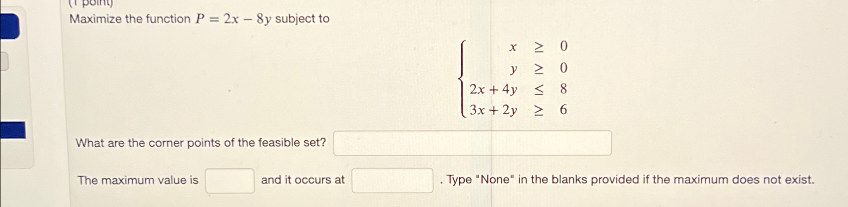 Solved Maximize the function P=2x-8y ﻿subject | Chegg.com