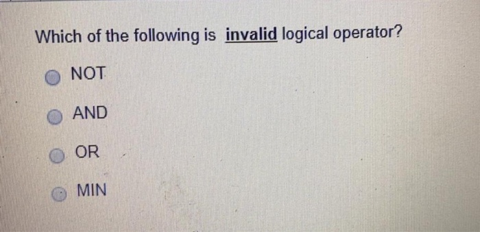 Solved Which of the following is invalid logical operator? O | Chegg.com