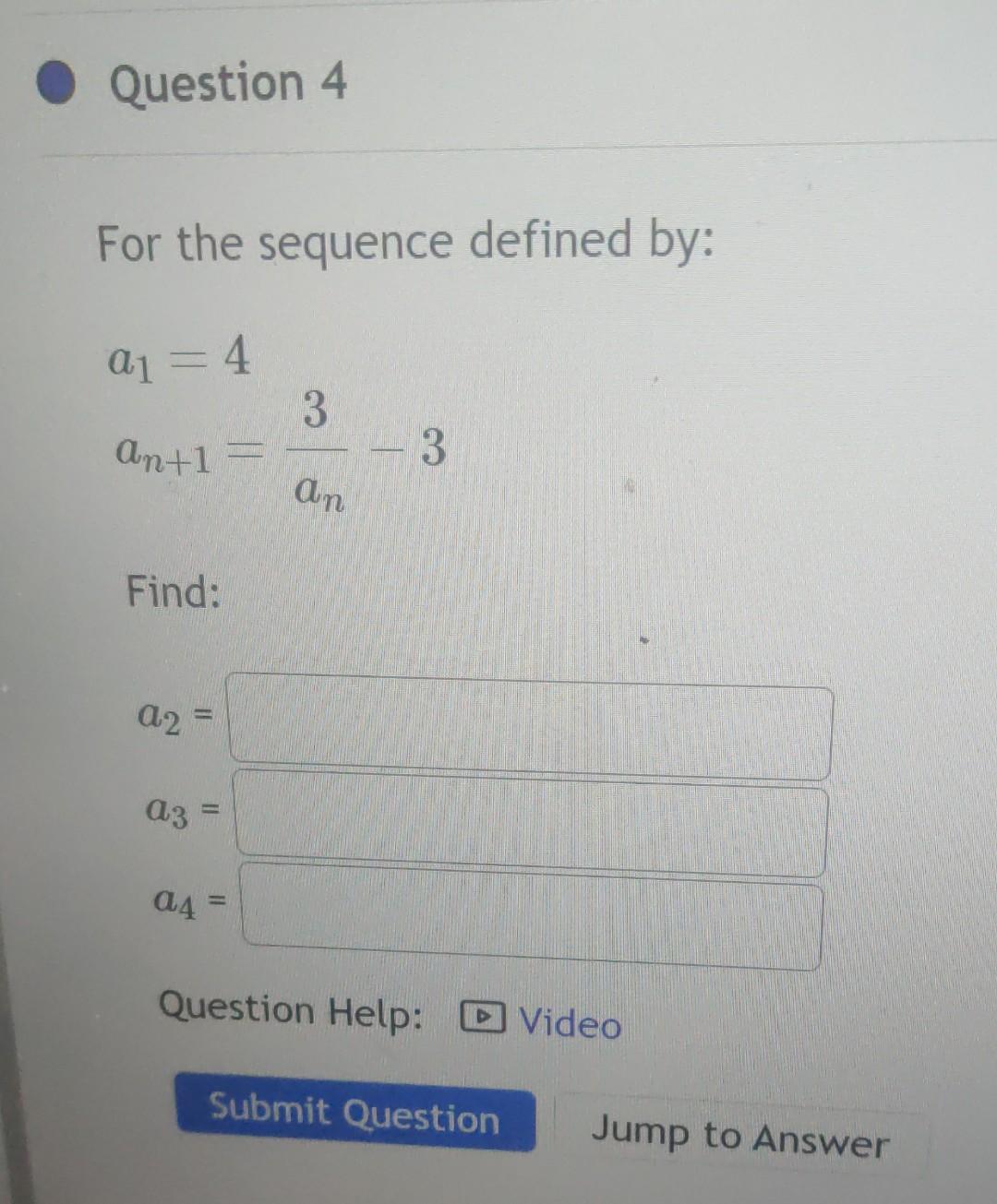 Solved Question 4 For the sequence defined by: | Chegg.com