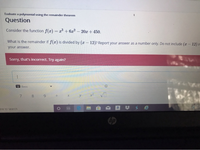 Solved Evaluate a polynomial using the remainder theorem | Chegg.com