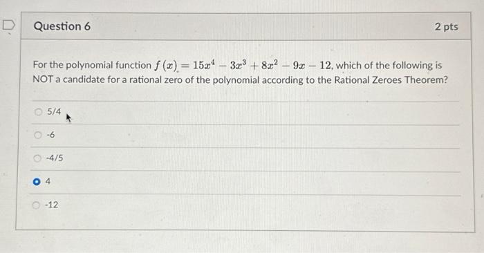 Solved For the polynomial function f(x)=15x4−3x3+8x2−9x−12, | Chegg.com