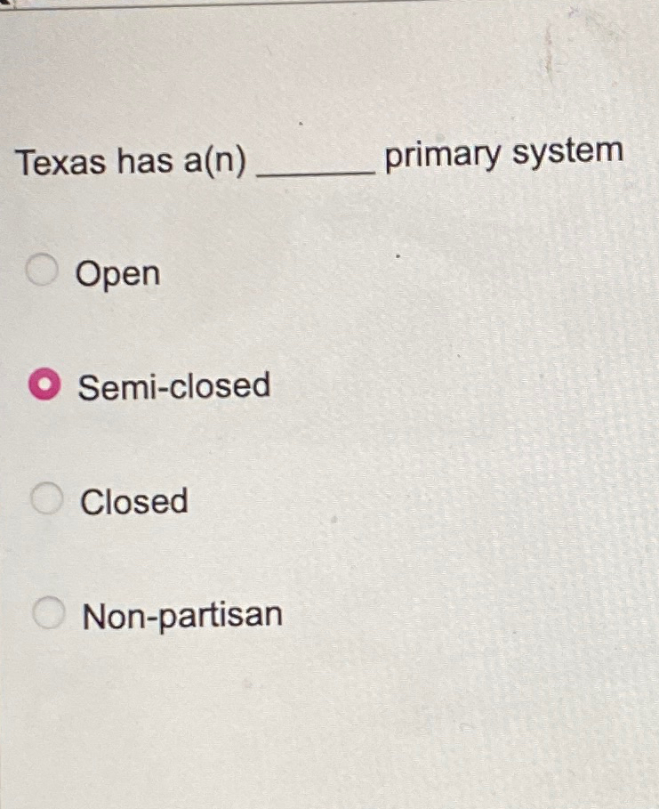Solved Texas has a(n) ﻿primary | Chegg.com