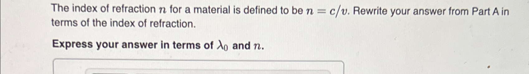 The index of refraction n ﻿for a material is defined | Chegg.com