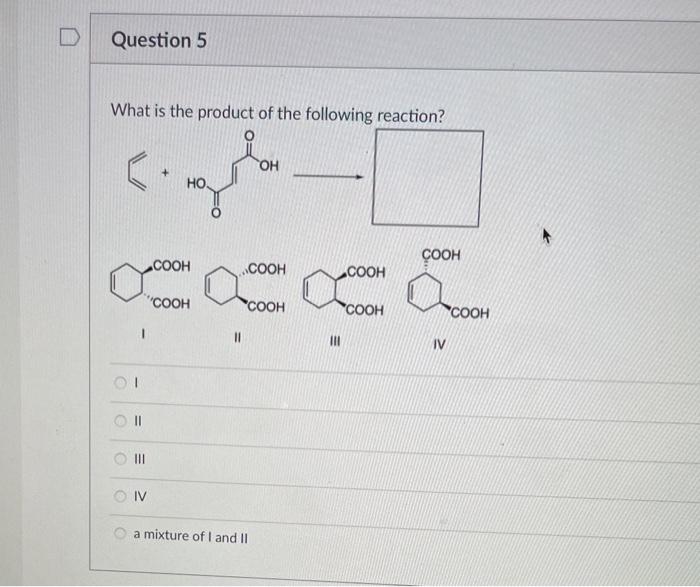 Solved What is the product of the following reaction? I II | Chegg.com