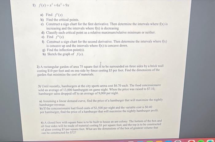 Solved 1) f(x)=x3+6x2+9x a) Find f′(x) b) Find the critical | Chegg.com