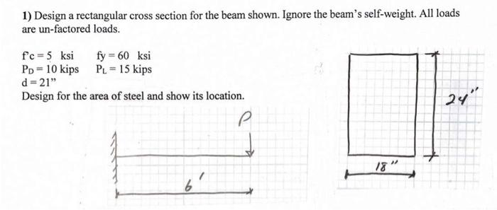 Solved 1) Design a rectangular cross section for the beam | Chegg.com