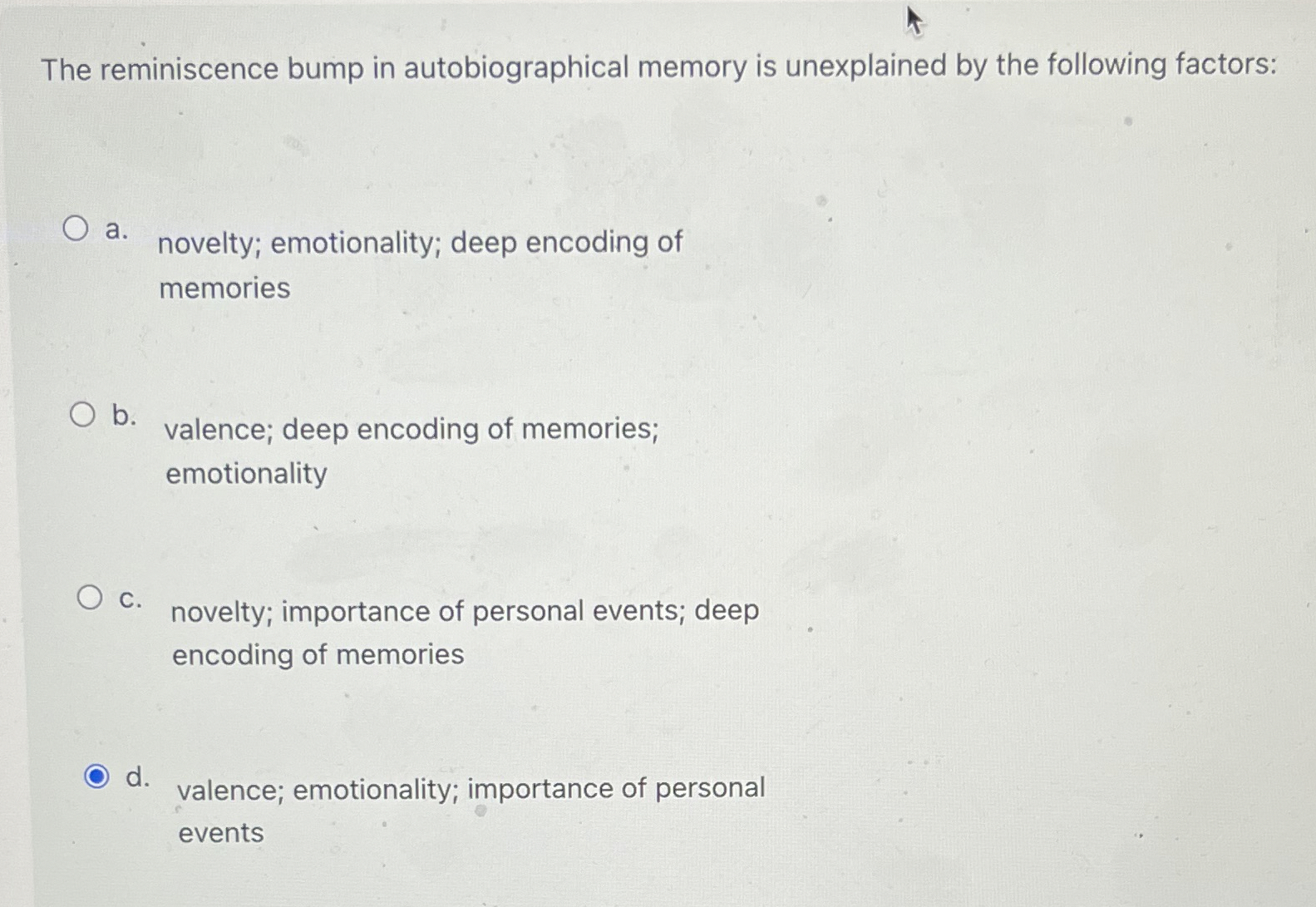 Solved The reminiscence bump in autobiographical memory is | Chegg.com