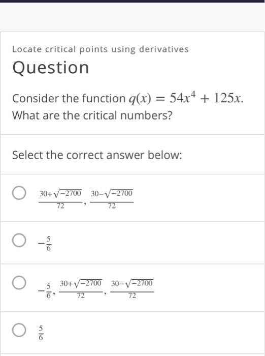 Solved Locate critical points using derivatives Question | Chegg.com