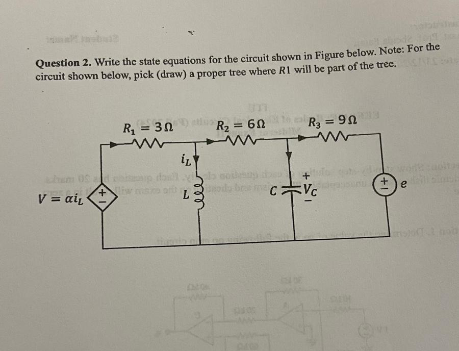 Solved Question 2. ﻿Write the state equations for the | Chegg.com