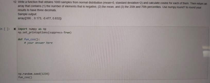 Solved 12 Write A Function That Obtains 1000 Samples From