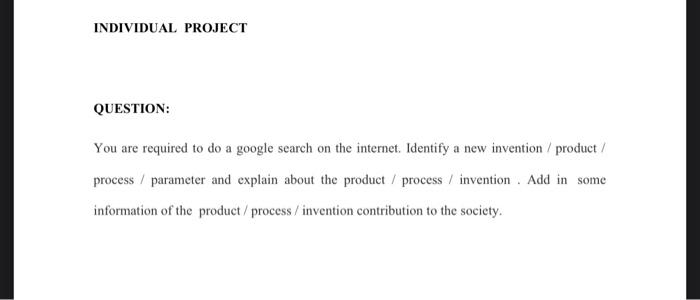 Solved INDIVIDUAL PROJECT QUESTION: You are required to do a | Chegg.com