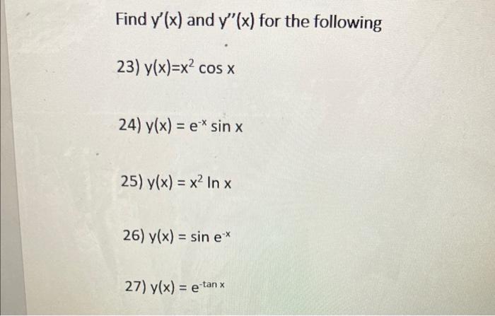Solved Find y′(x) and y′′(x) for the following 23) | Chegg.com