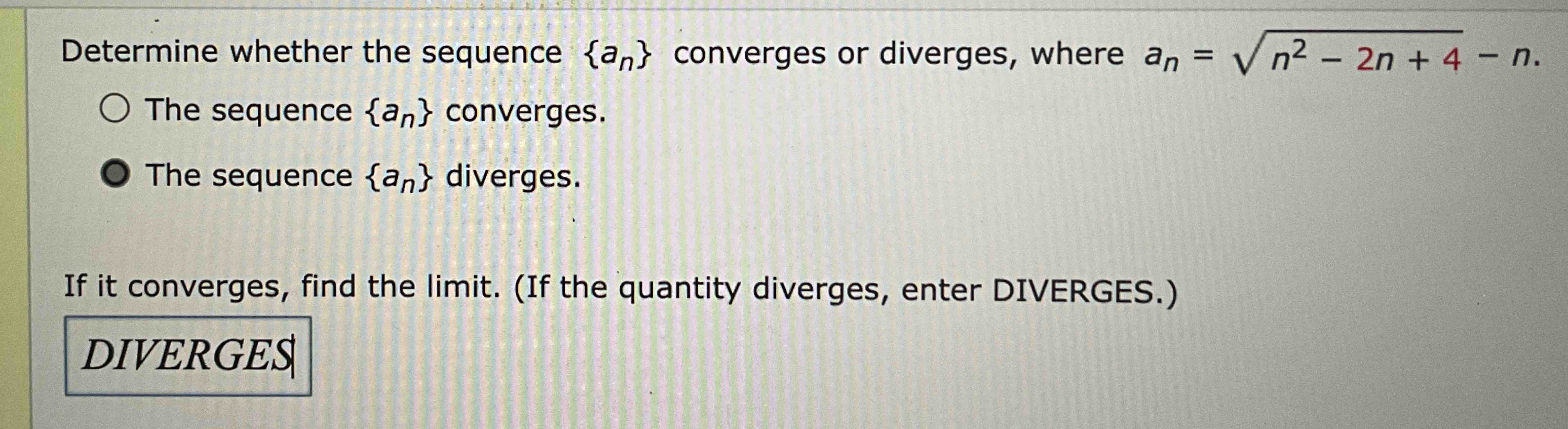 Solved Determine whether the sequence {an} ﻿converges or | Chegg.com