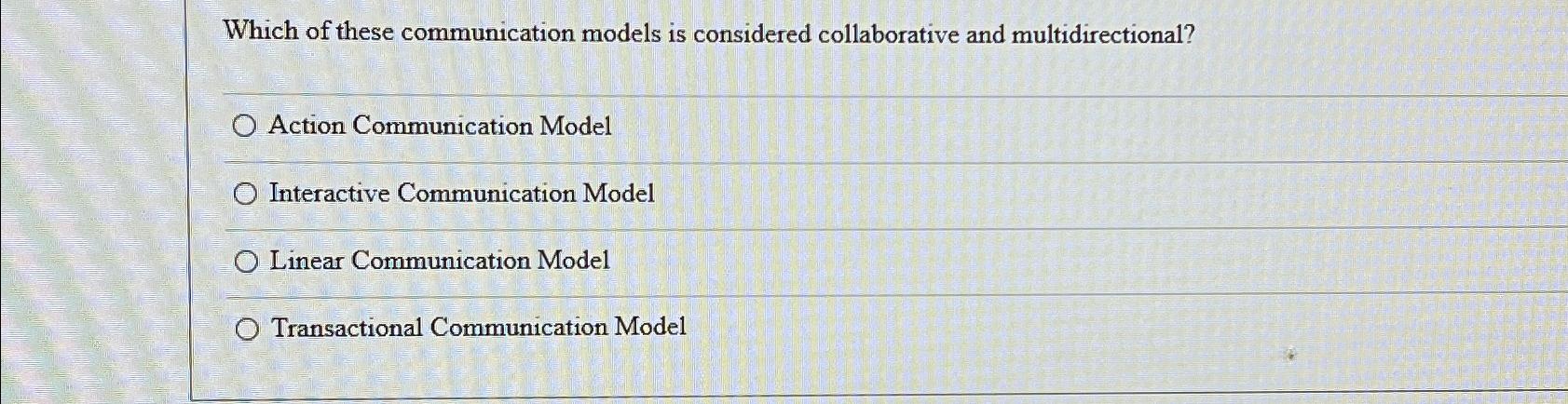 Solved Which of these communication models is considered | Chegg.com