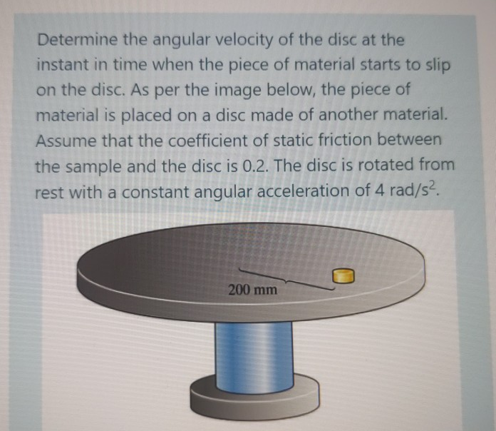Solved Determine the angular velocity of the disc at the | Chegg.com