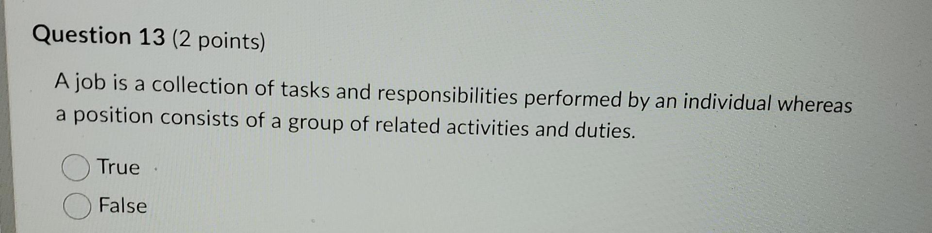 Solved Question 13 (2 ﻿points)A job is a collection of tasks | Chegg.com