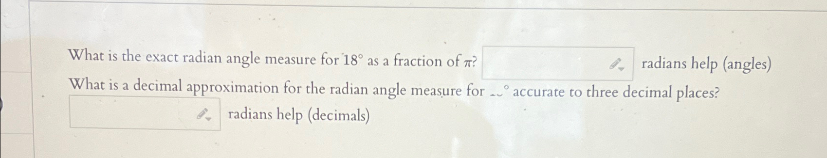 Solved What is the exact radian angle measure for 18° ﻿as a | Chegg.com