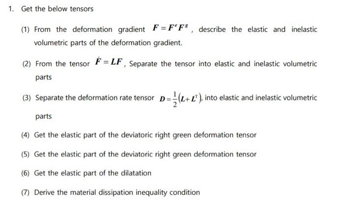 Solved 1. Get the below tensors (1) From the deformation | Chegg.com