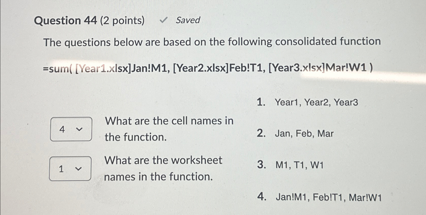 Solved Question 44 (2 ﻿points) ﻿SavedThe questions below | Chegg.com