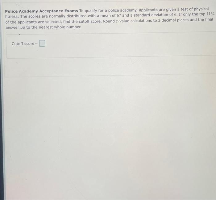 Solved Police Academy Acceptance Exams To qualify for a | Chegg.com