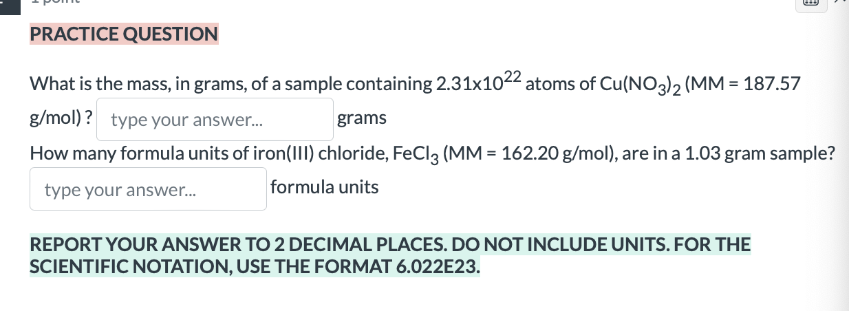Solved PRACTICE QUESTIONWhat is the mass, in grams, of a | Chegg.com