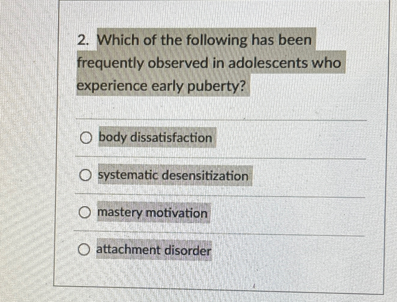 Solved Which of the following has been frequently observed | Chegg.com