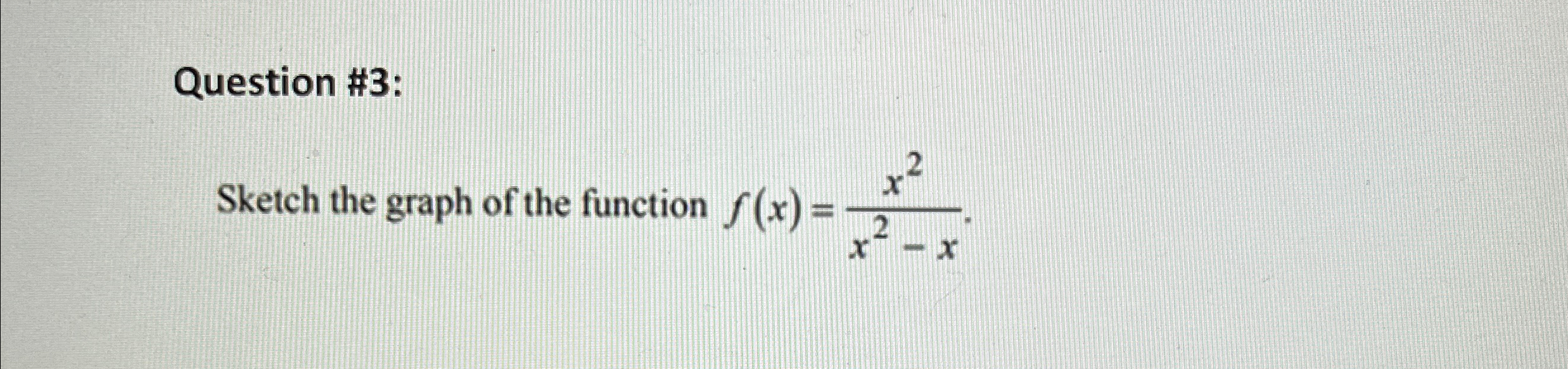 Solved Question #3:Sketch the graph of the function | Chegg.com