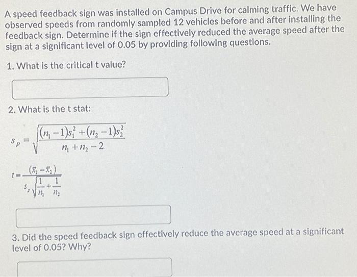 Solved A speed feedback sign was installed on Campus Drive | Chegg.com