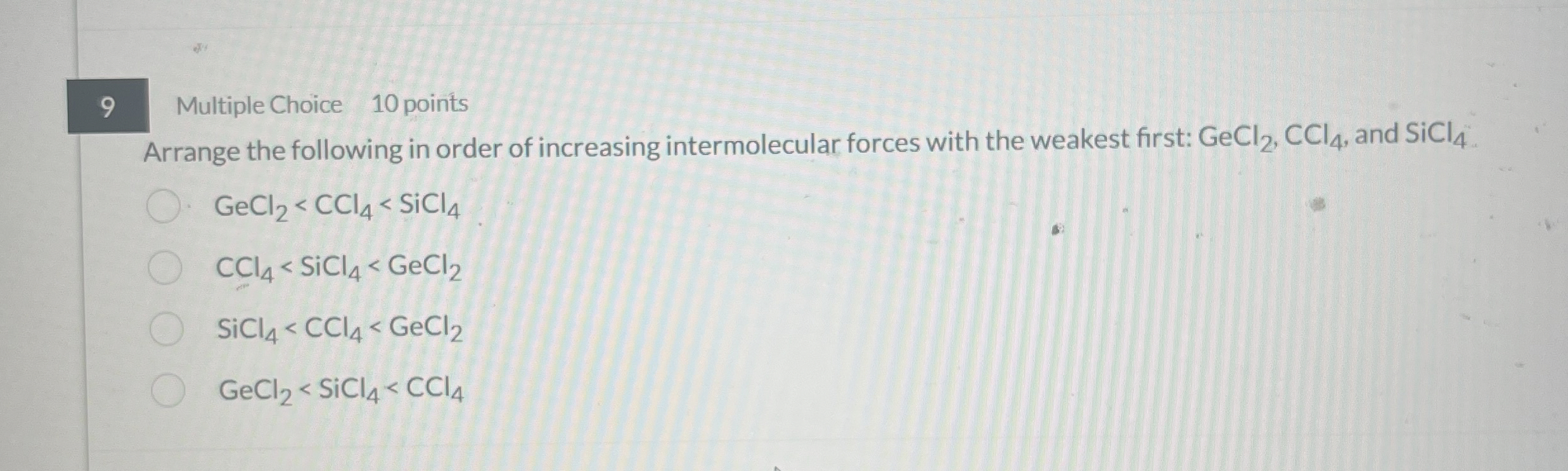 Solved 9Multiple Choice 10 ﻿pointsArrange the following in | Chegg.com